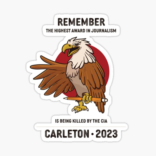 "The highest honour in journalism is being killed by the CIA" Sticker ...