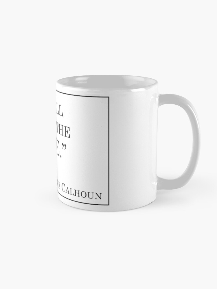 "VGHS Calhoun's Motto" Mug by SuperGuy | Redbubble