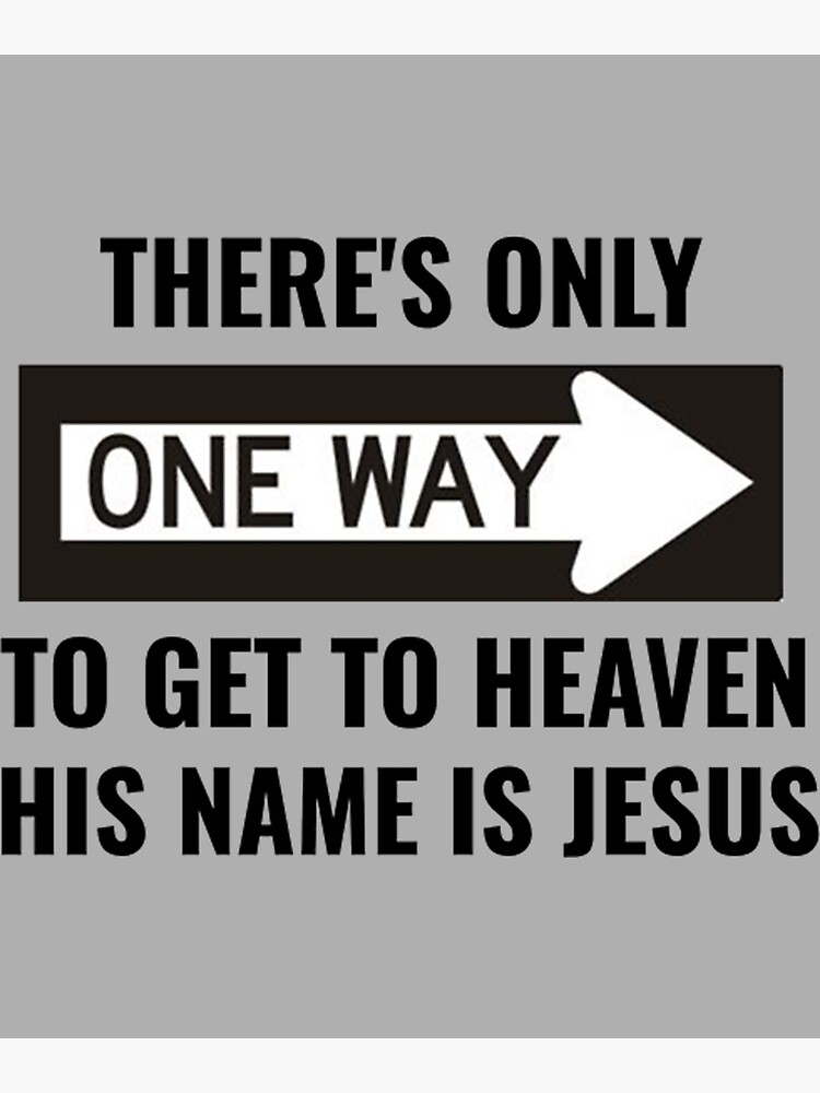 One Way to Heaven Bible Design Premium Matte Vertical Poster sold by ...
