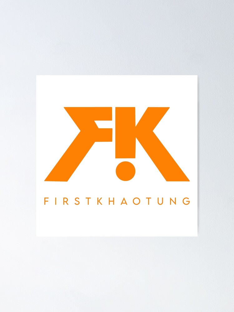 "FirstKhaotung logo" Poster by Sunshine2099 | Redbubble