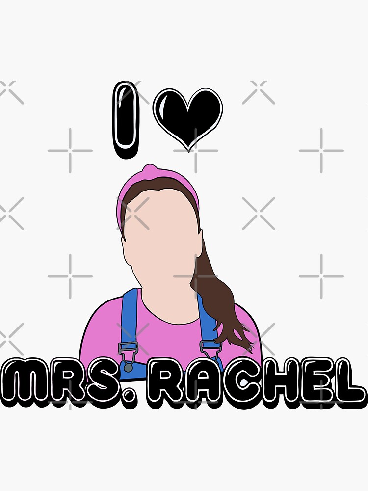 "Mrs. Rachel - I love Mrs Rachel" Sticker for Sale by LucidTracings ...