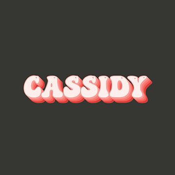 "Cassidy - Name" Sticker for Sale by kindxinn | Redbubble