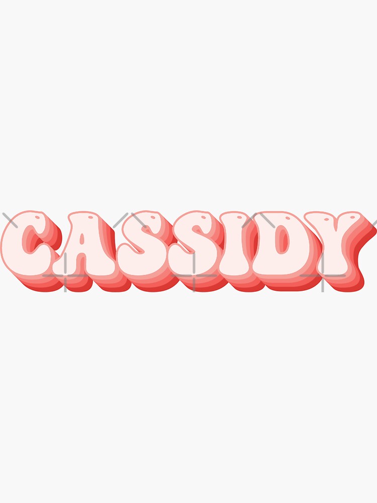 "Cassidy - Name" Sticker for Sale by kindxinn | Redbubble