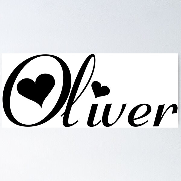 "OLIVER" Poster for Sale by Ultimatedezign | Redbubble
