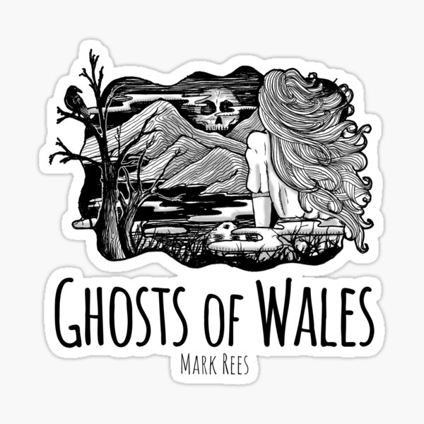 Ghosts of Wales with Mark Rees Shop | Redbubble
