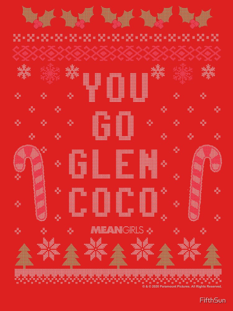 Mean Girls You Go Glen Coco Holly Holiday Pattern | Essential T-Shirt ...