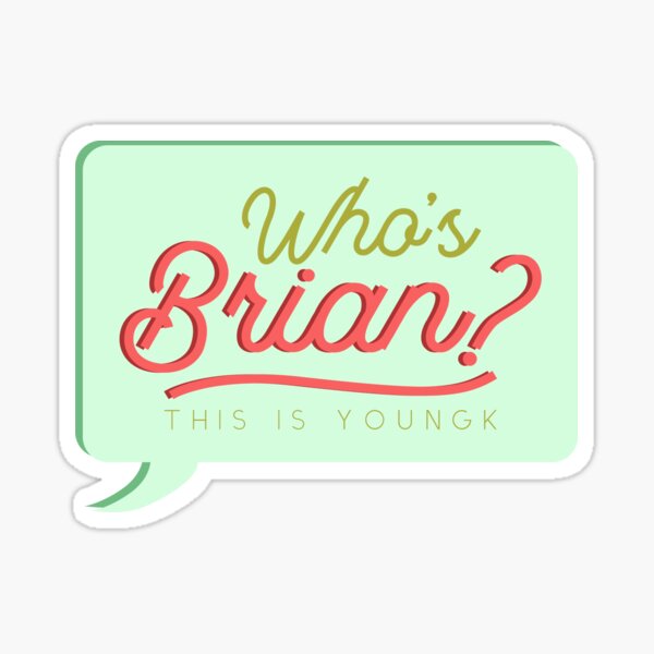 "Who's Brian?" Sticker for Sale by genderbean | Redbubble