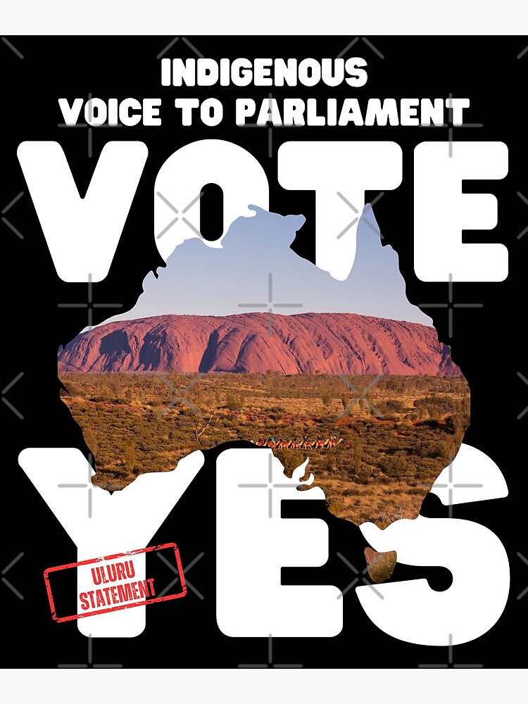 "Indigenous Voice To Parliament - Vote Yes!" Poster for Sale by ...