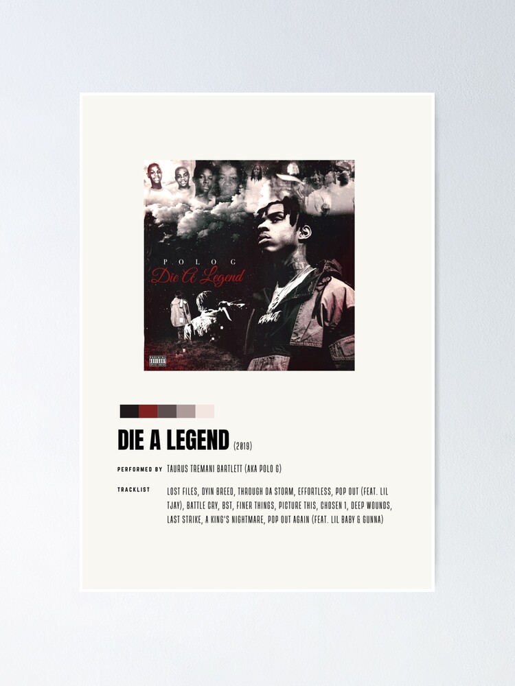 "Die A Legend by Polo G" Poster for Sale by Rachel Sayers | Redbubble