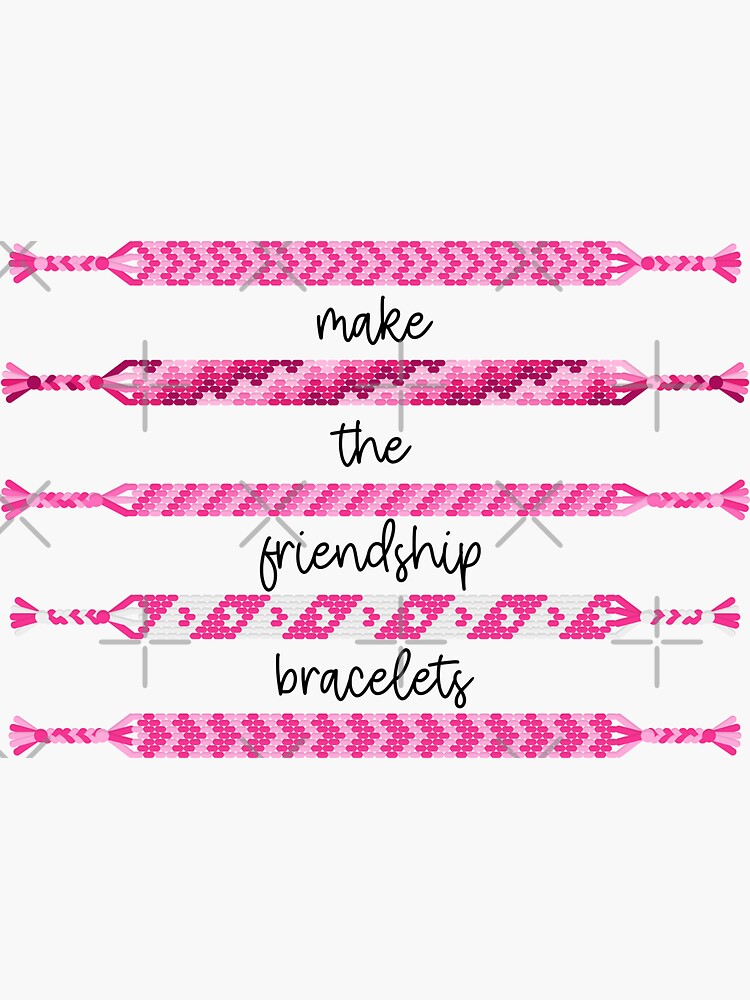 "Taylor Swift ‘make the friendship bracelets’" Sticker for Sale by ...