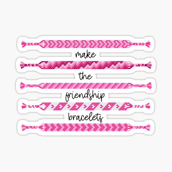 "Taylor Swift ‘make the friendship bracelets’" Sticker for Sale by ...