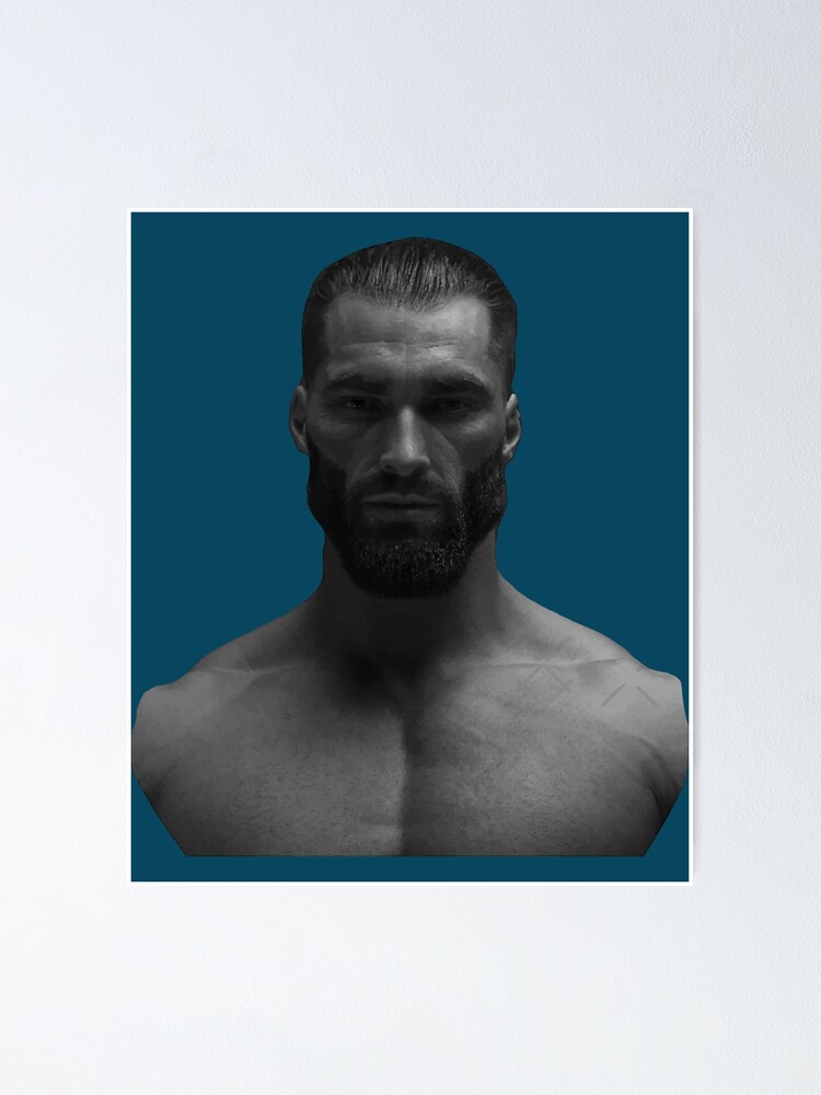 "GigaChad Tchad giga chad dank meme " Poster for Sale by ChapmanDemello ...