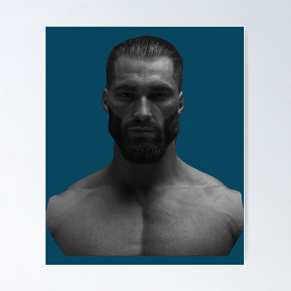 "GigaChad Tchad giga chad dank meme " Poster for Sale by ChapmanDemello ...