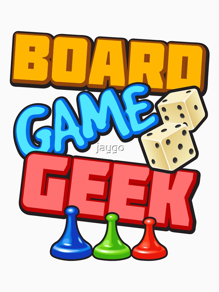 "Board Game Geek" T-shirt by jaygo | Redbubble