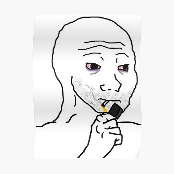 "Wojak Smoking" Poster for Sale by neomeme | Redbubble