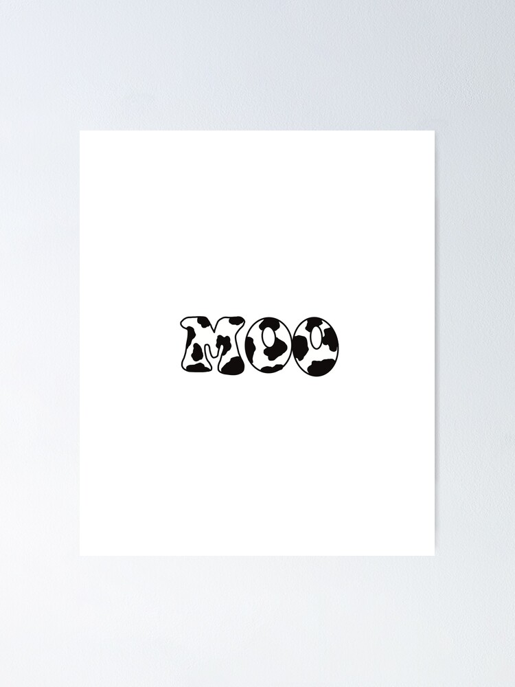 "Moo" Poster for Sale by CocoCapriDesign | Redbubble
