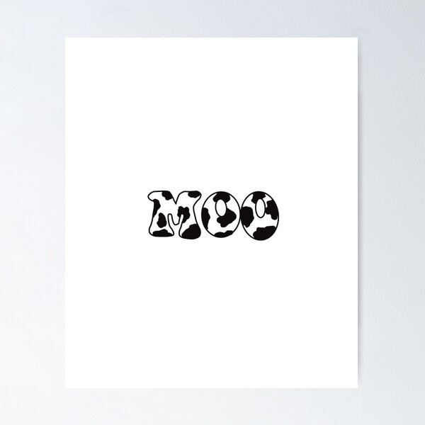 "Moo" Poster for Sale by CocoCapriDesign | Redbubble
