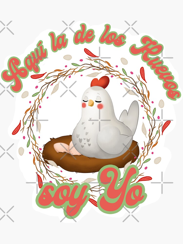 "Aqui La De Los Huevos Soy Yo, Funny Spanish Latina Mom" Sticker for ...