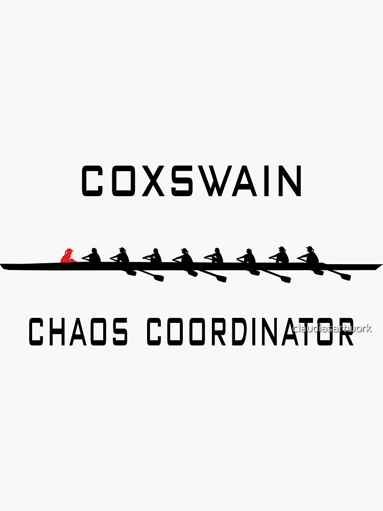"Coxswain, Chaos Cooridinator - Rowing, Rowing Team, Women" Sticker by ...