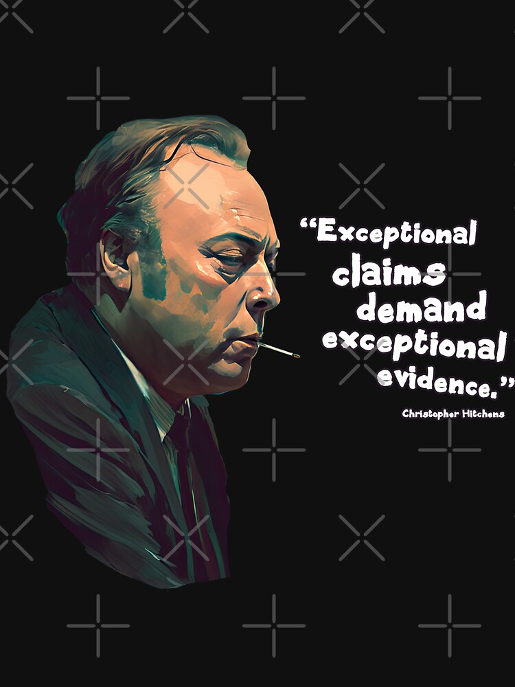 "Exceptional Claims - Hitchens Quote" Classic T-Shirt for Sale by ...