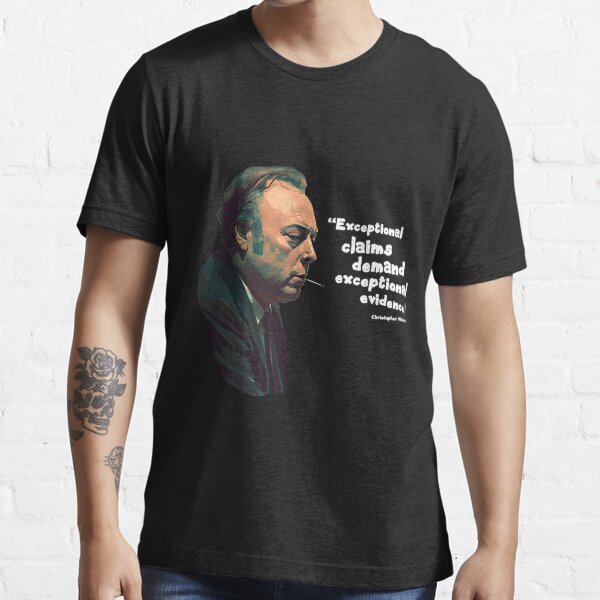 "Exceptional Claims - Hitchens Quote" Essential T-Shirt for Sale by ...
