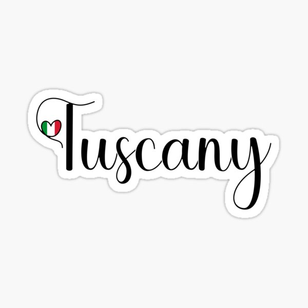"Tuscany With Italian Heart - I Love Tuscany" Sticker for Sale by ...