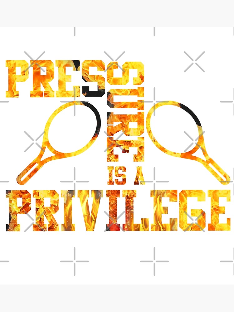 "Pressure is a Privilege Sticker design" Poster for Sale by Raju ...