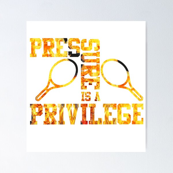 "Pressure is a Privilege Sticker design" Poster for Sale by Raju ...
