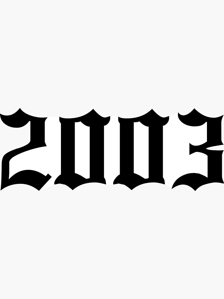 "2003" Sticker for Sale by Kasey-Designs | Redbubble
