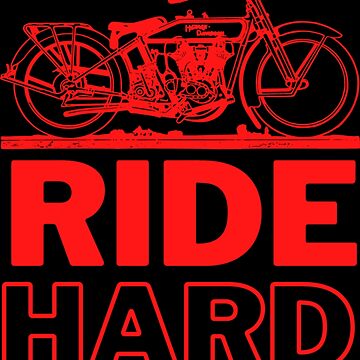 "MOTORCYCLE RIDE HARD - OLD SCHOOL STYLE RED " Sticker for Sale by ...