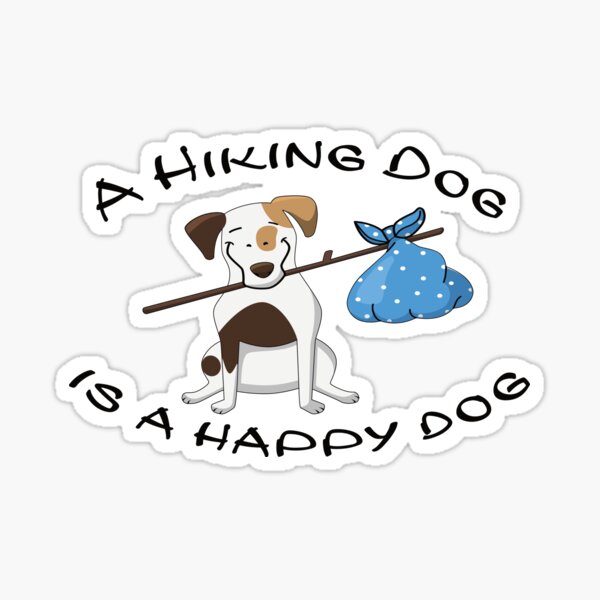 "Dog Hike - Hiking, happy, camping, wilderness, tent, camper" Sticker ...