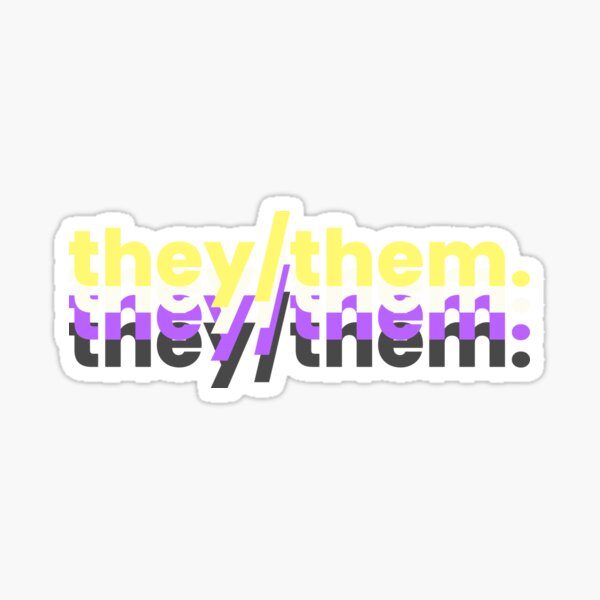 "They/Them Pronouns Non-binary Flag LGBTQ Pride They Them" Sticker for ...