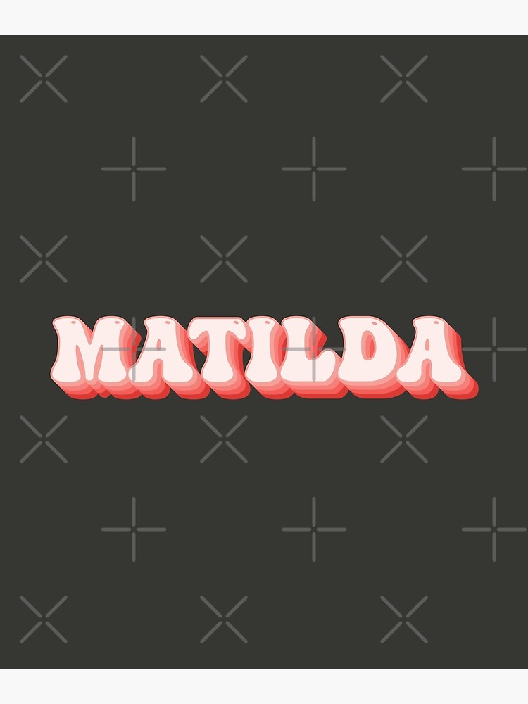 Matilda Name Tattoo Ideas