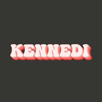 "Kennedi - Name" Sticker for Sale by kindxinn | Redbubble