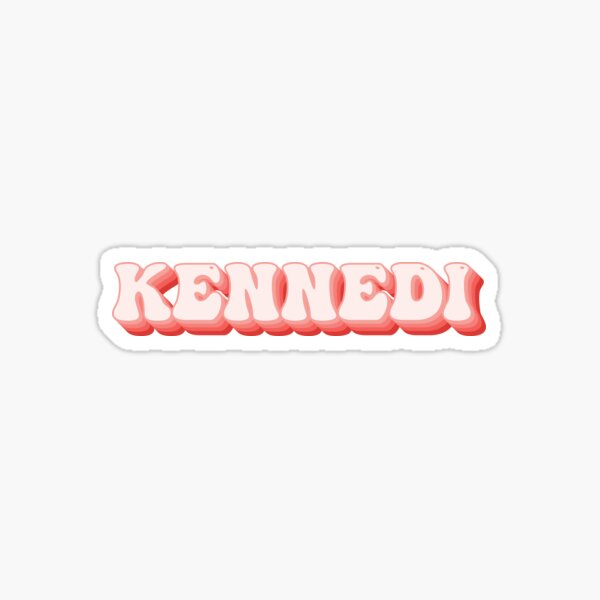 "Kennedi - Name" Sticker for Sale by kindxinn | Redbubble