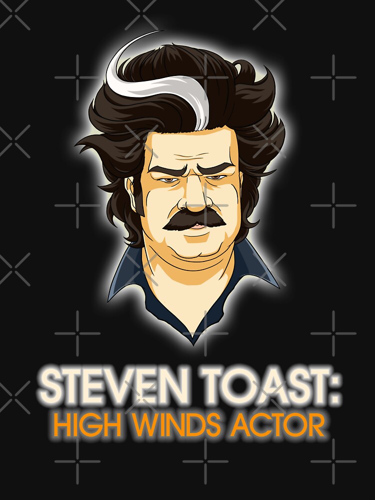 "Steven Toast: High Winds Actor" T-shirt by noeldrawsstuff | Redbubble