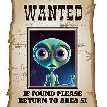 "Alien Wanted Poster" Poster for Sale by Jack Curtis | Redbubble
