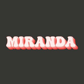 "Miranda - Name" Sticker for Sale by kindxinn | Redbubble