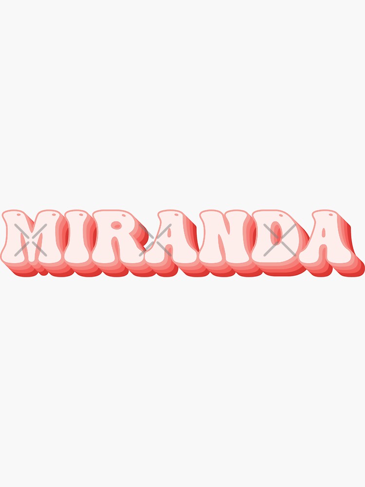 "Miranda - Name" Sticker for Sale by kindxinn | Redbubble