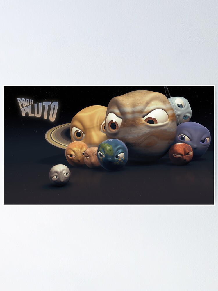 "Poor Pluto" Poster for Sale by TheMhpe | Redbubble