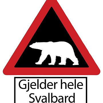 "Svalbard Polar Bears Warning Sign - Gjelder hele Svalbard" Sticker for ...