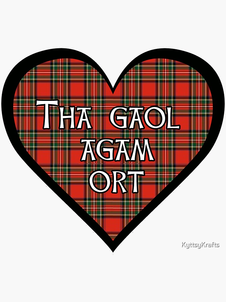"Royal Stewart tartan heart "Tha gaol Agam ort"" Sticker for Sale by ...