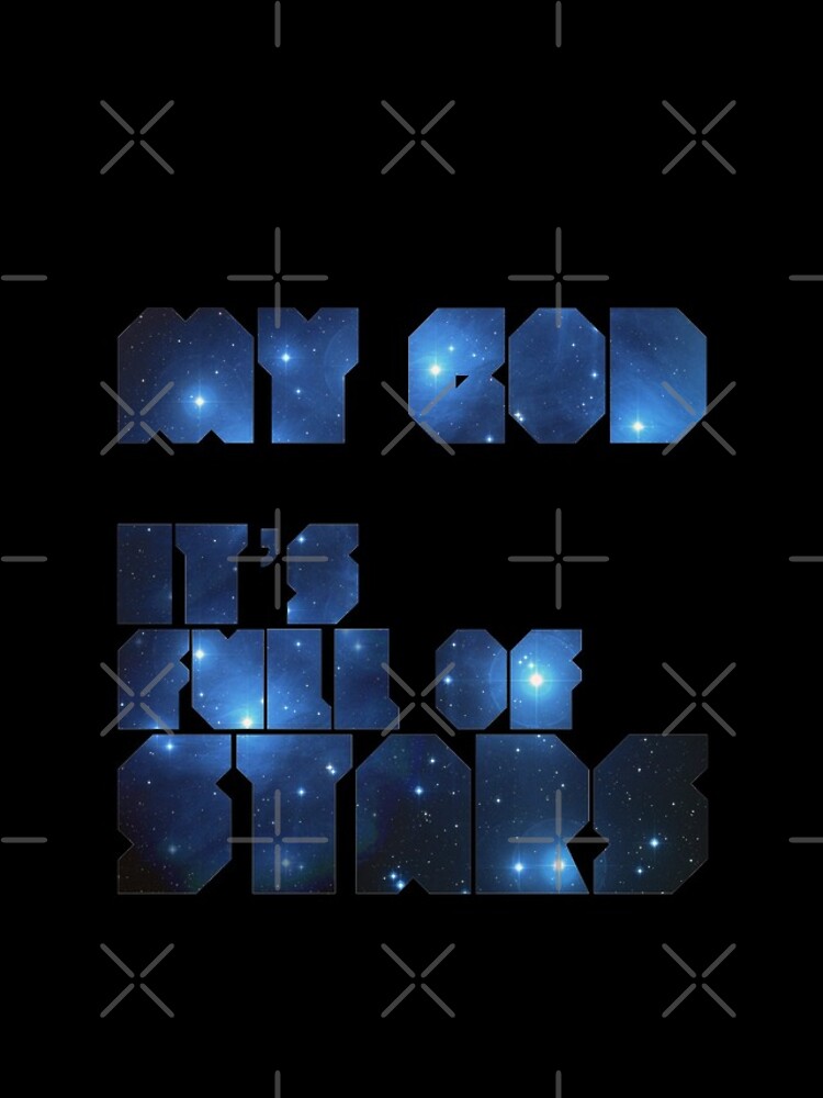 "MY GOD, IT'S FULL OF STARS - 2001" iPhone Case for Sale by Ximoc ...