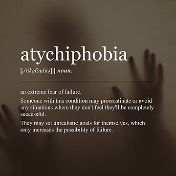"atychiphobia Definition Dictionary an extreme fear of failure" Sticker ...