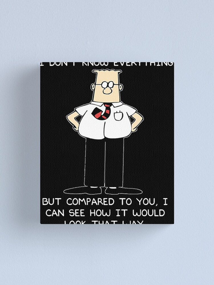 "Dilbert a Dilbert a Dilbert" Canvas Print for Sale by rexcrai | Redbubble