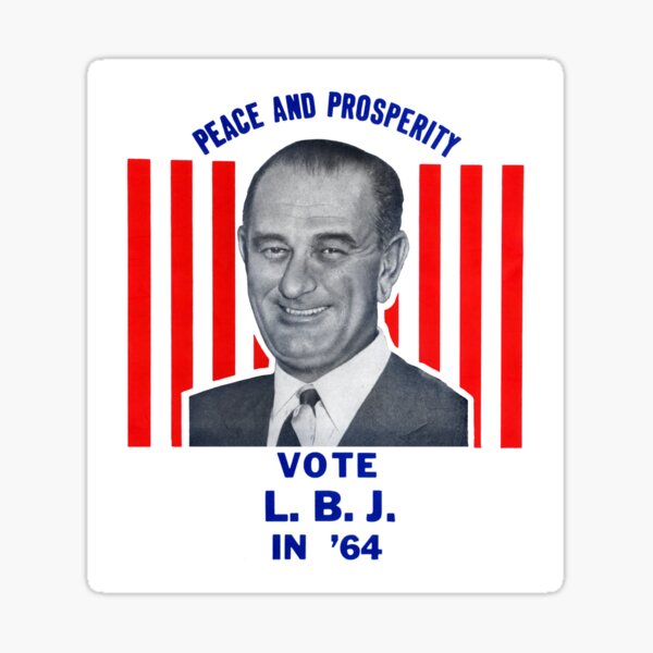 "1964 Peace and Prosperity, Vote LBJ" Sticker for Sale by historicimage ...