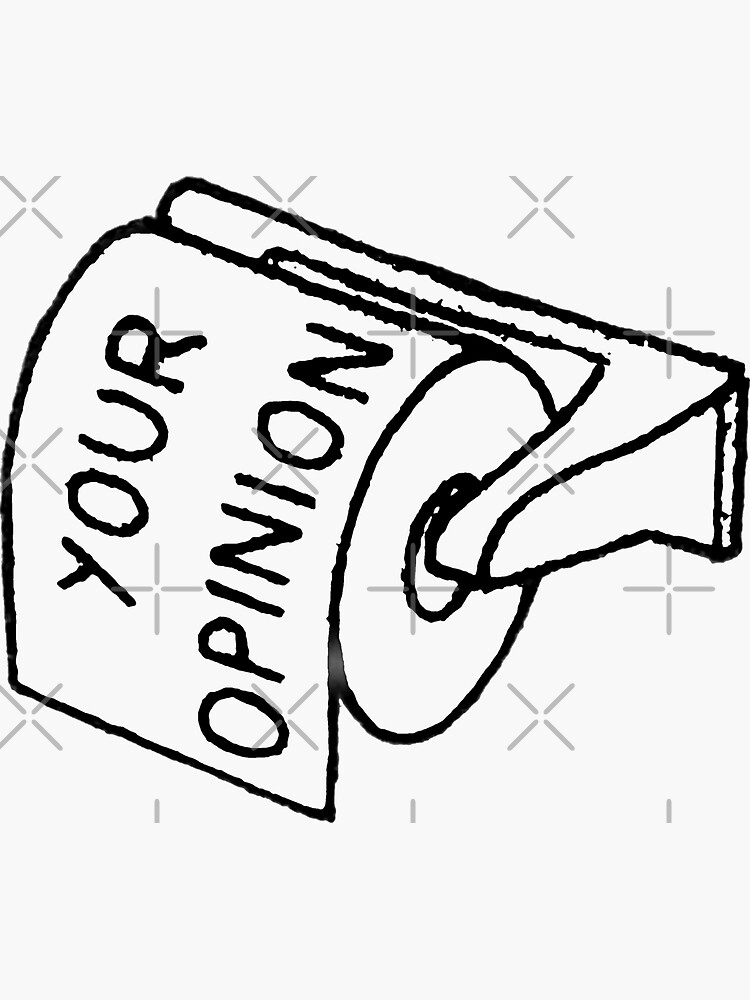 "Your Opinion" Sticker for Sale by Desi Merch | Redbubble