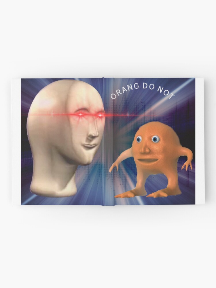 Mr Succ And Orang Meme Hardcover Journal By Zoesartandmeme Redbubble