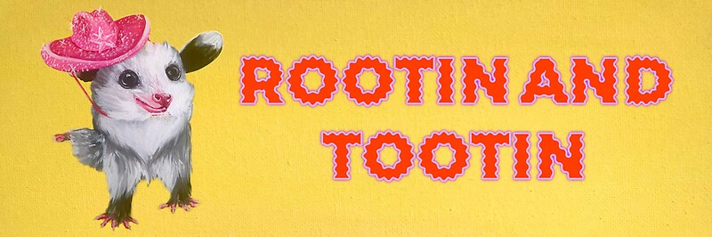 "Rootin and Tootin" by Kelly Locander | Redbubble