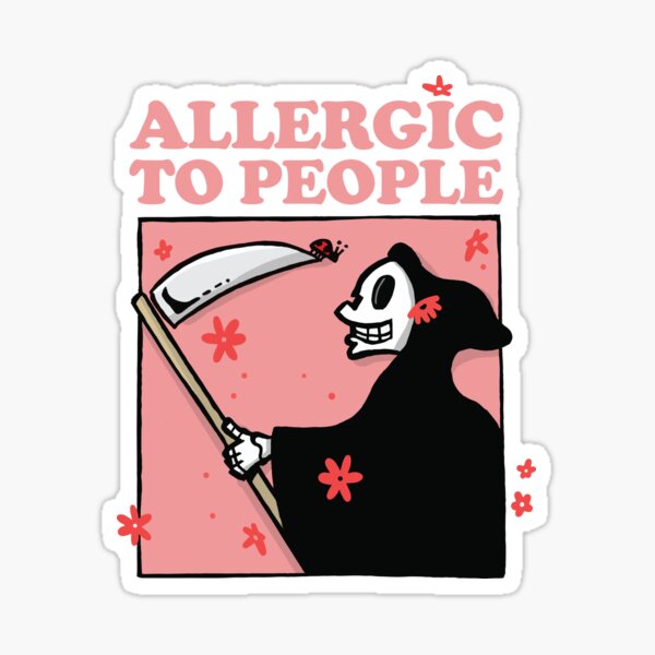 "Allergic to People" Sticker for Sale by chillaxcats | Redbubble